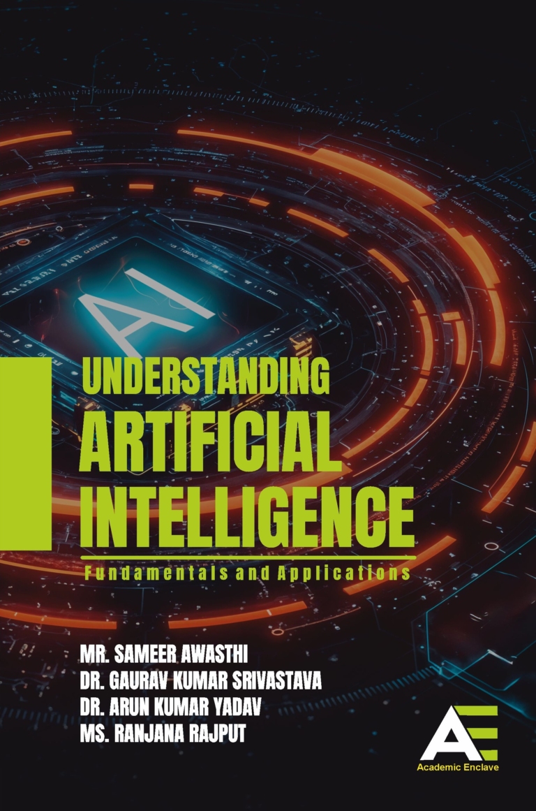 Understanding Artificial Intelligence: Fundamentals and Applications - Academic Enclave