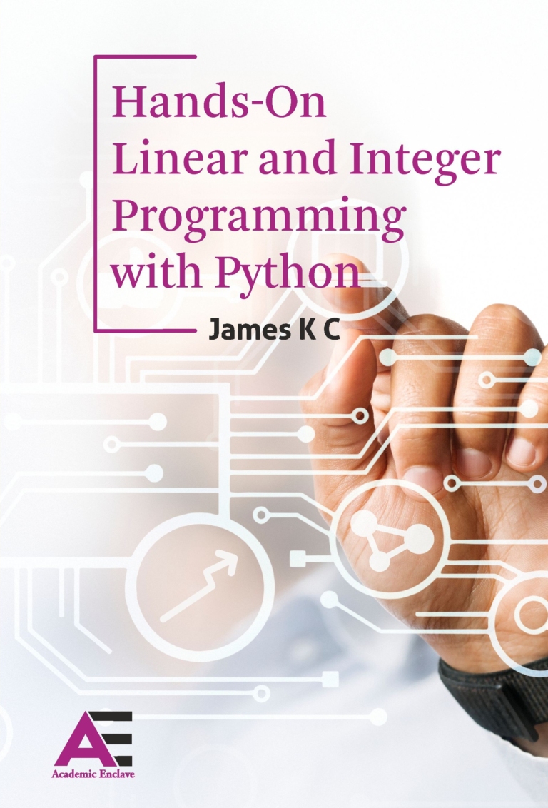 Hands On Linear And Integer Programming With Python Academic Enclave